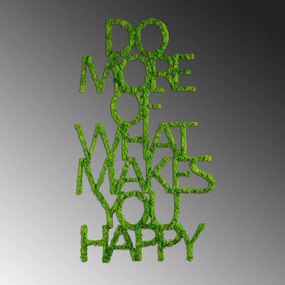 Nástěnná MDF dekorace Do More Of What Makes You Happy zelená