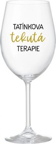 TATÍNKOVA TEKUTÁ TERAPIE - čirá sklenice na víno 350 ml