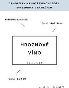 HROZNOVÉ VÍNO - Samolepka s rámečkem na dózy do lednice, 6 x 4 cm