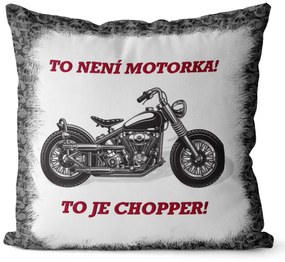 Polštář To je Chopper (Velikost: 55 x 55 cm)