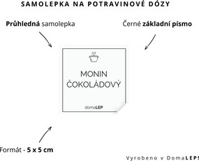 MONIN ČOKOLÁDOVÝ - omyvatelná samolepka na dózu, výběr rozměrů Ø 5 cm / 5 x 5 cm / 6 x 8 cm | DomaLEP tvar: ČTVEREC, barva: PRŮHLEDNÁ - ČERNÉ písmo, velikost: š. 5 cm x v. 5 cm - základní písmo