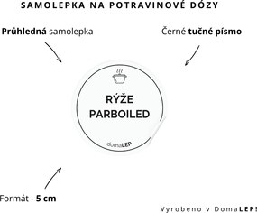 RÝŽE PARBOILED - omyvatelná samolepka na dózu, výběr rozměrů Ø 5 cm / 5 x 5 cm / 6 x 8 cm | DomaLEP tvar: KOLEČKO, barva: PRŮHLEDNÁ - ČERNÉ písmo, velikost: Ø 5 cm - tučné písmo