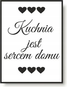 Plakát v rámu Černobílý na kuchyňskou stěnu nápis Kuchyně je srdcem...