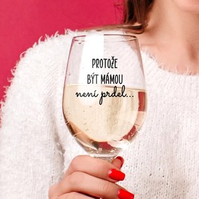 Ahome CZ Čirá sklenice na víno 450ml - Protože být mámou není prdel