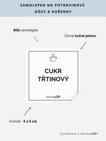 Samolepka na dózu CUKR TŘTINOVÝ – bílá, 5 × 5 cm, tučné písmo