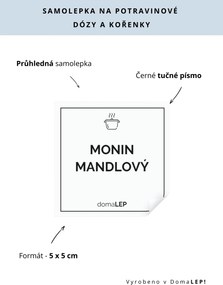 Samolepka na láhev MONIN MANDLOVÝ 5 x 5 cm – průhledná vinylová, voděodolná, omyvatelná samolepka na dózy, tučné písmo