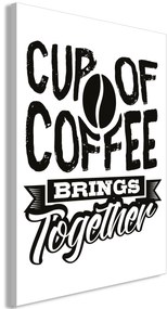 Obraz - Cup of Coffee Brings Together (1 Part) Vertical