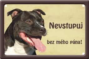Plechová psí cedule, Stafordšírský Bullteriér, Nevstupuj bez mého pána!