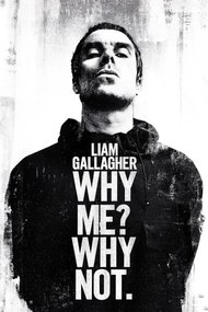 Plakát, Obraz - Liam Gallagher - Why Me Why Not