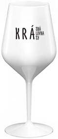 KRÁSNÁ KRÁLOVNA KRÁSY - bílá nerozbitná sklenice na víno 470 ml