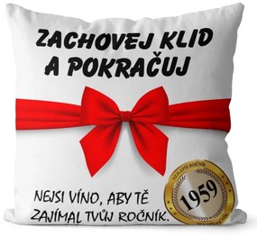 Polštář Zachovej klid + rok narození (Velikost: 55 x 55 cm, rok: 1959)