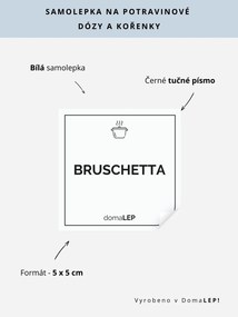 Samolepka na kořenky BRUSCHETTA bílá 5 × 5 cm tučné písmo