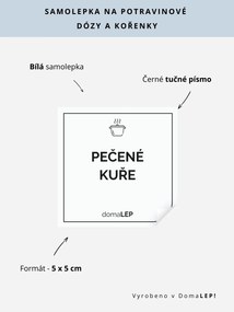 Samolepka na kořenky PEČENÉ KUŘE bílá 5 × 5 cm tučné písmo