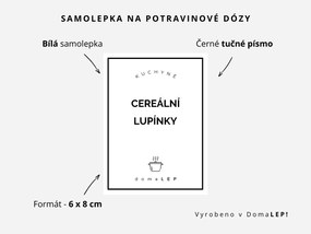 CEREÁLNÍ LUPÍNKY - omyvatelná samolepka na dózu, výběr rozměrů Ø 5 cm / 5 x 5 cm / 6 x 8 cm | DomaLEP tvar: OBDÉLNÍK, barva: BÍLÁ - ČERNÉ písmo, velikost: š. 6 cm x v. 8 cm - tučné písmo
