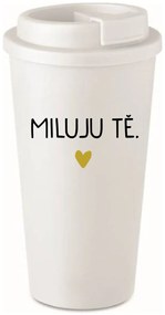 MILUJU TĚ. - bílý termohrnek 475 ml