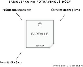 FARFALLE - omyvatelná samolepka na dózu, výběr rozměrů Ø 5 cm / 5 x 5 cm / 6 x 8 cm | DomaLEP tvar: ČTVEREC, barva: PRŮHLEDNÁ - ČERNÉ písmo, velikost: š. 5 cm x v. 5 cm - tučné písmo