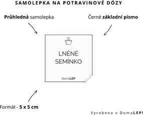 LNĚNÉ SEMÍNKO - omyvatelná samolepka na dózu, výběr rozměrů Ø 5 cm / 5 x 5 cm / 6 x 8 cm | DomaLEP tvar: KOLEČKO, barva: PRŮHLEDNÁ - ČERNÉ písmo, velikost: Ø 5 cm - tučné písmo