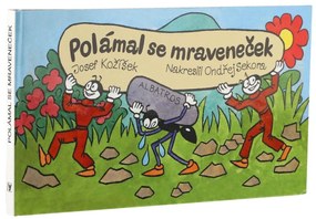 Albatros Knížka leporelo CZ text - Polámal se mraveneček 16x9cm 24m+