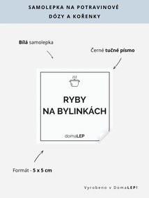 Samolepka na kořenky RYBY NA BYLINKÁCH bílá 5 × 5 cm tučné písmo