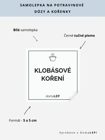 Samolepka na kořenky KLOBÁSOVÉ KOŘENÍ bílá 5 × 5 cm tučné písmo