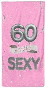 Osuška Stále sexy – růžová (věk: 60, Velikost osušky: 100x170cm)