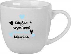 Personalizovaný keramický hrníček 400 ml - když to nezvládne … tak nikdo