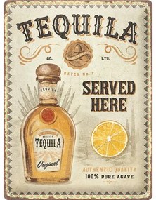 Postershop Plechová cedule: Tequila Served Here - 30x40 cm