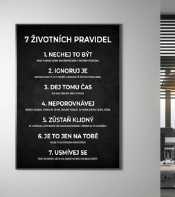 7 životních pravidel - motivační obraz Velikost: B2 - 50x70 cm, Volba rámu: plakát bez rámu