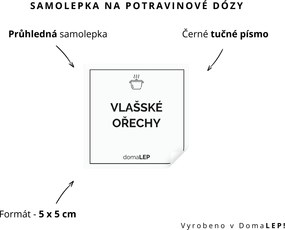 VLAŠSKÉ OŘECHY - omyvatelná samolepka na dózu, výběr rozměrů Ø 5 cm / 5 x 5 cm / 6 x 8 cm | DomaLEP tvar: ČTVEREC, barva: PRŮHLEDNÁ - ČERNÉ písmo, velikost: š. 5 cm x v. 5 cm - tučné písmo