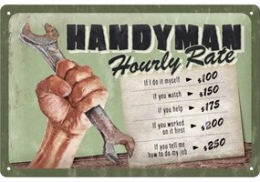 Postershop Plechová cedule: Handyman Hourly rate - 30x20 cm