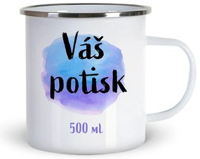 Plechový hrnek (plecháček) 500 ml s vlastním potiskem