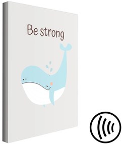 Obraz Buď silný (1-dílný) - velryba a motivační heslo pro děti